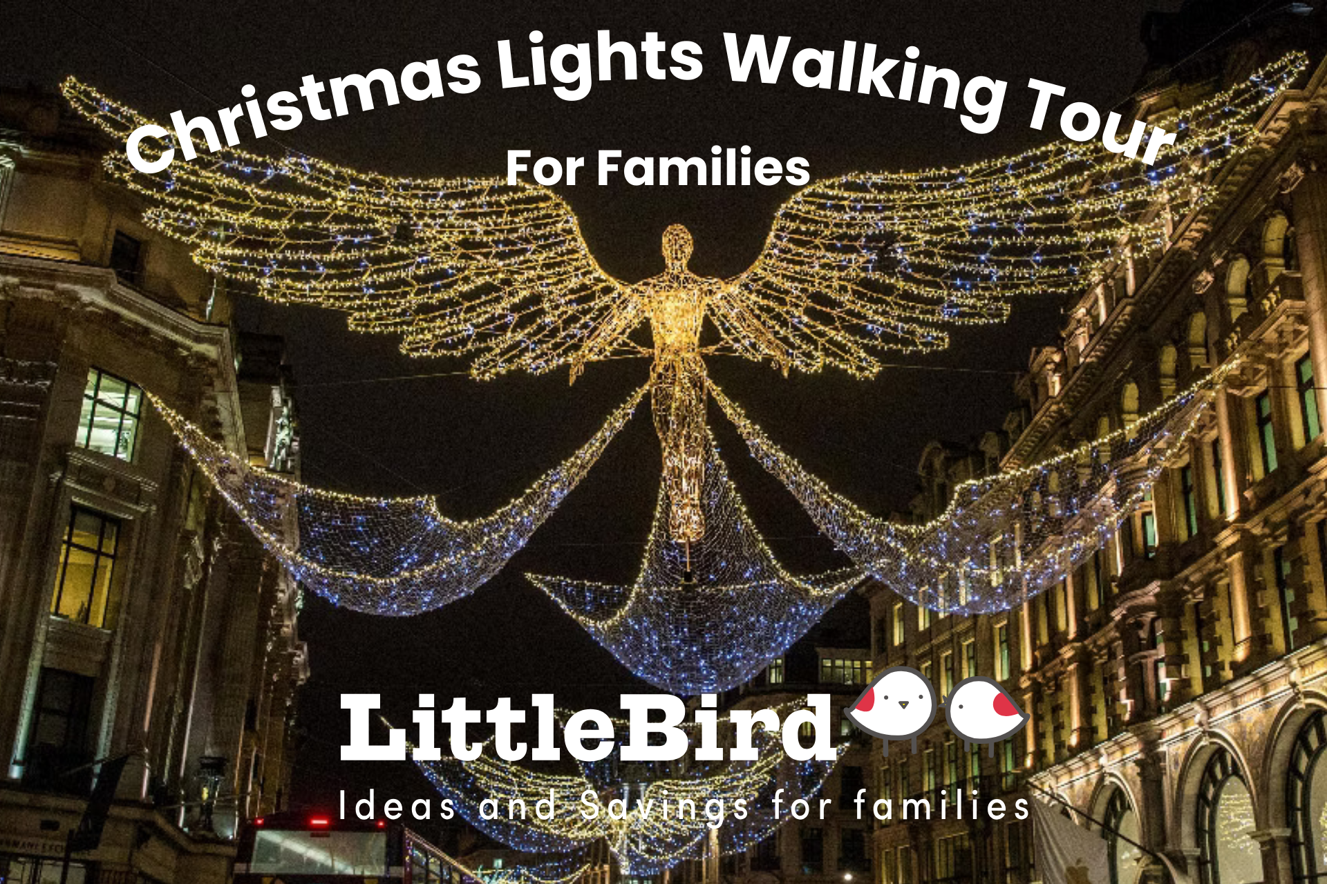 Family Christmas Lights Walking Tour – London 2025 – LittleBird Blog